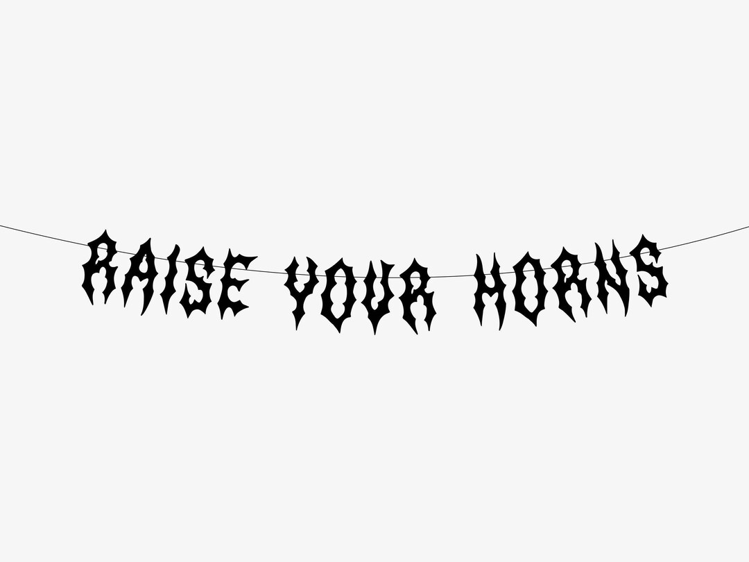 Raise Your Horns Heavy Metal Banner, Metalhead Birthday Party Decor ...