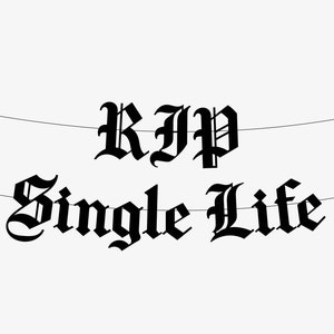 RIP Single Life Goth Banner, Gothic Bachelorette Decoration, Emo Bridal ...