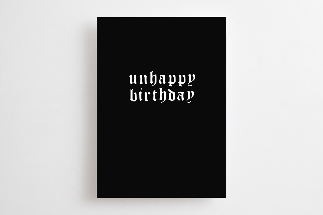 Gothic Birthday Card, Unhappy Birthday, Funeral for My Youth, Heavy ...
