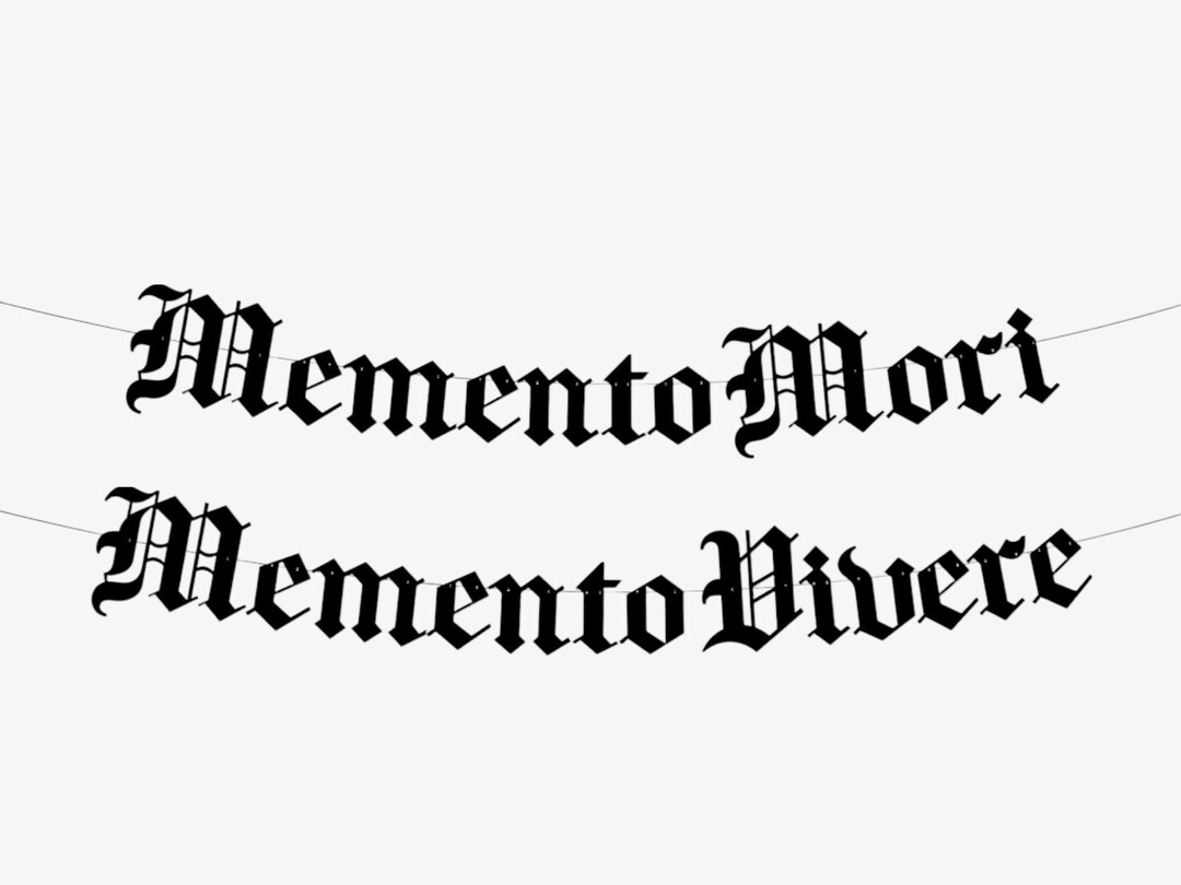 Memento Mori Memento Vivere Old English Gothic Banner - Remember You ...
