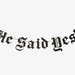 He Said Yes Old English Goth Engagement Banner, Gothic Blackletter ...