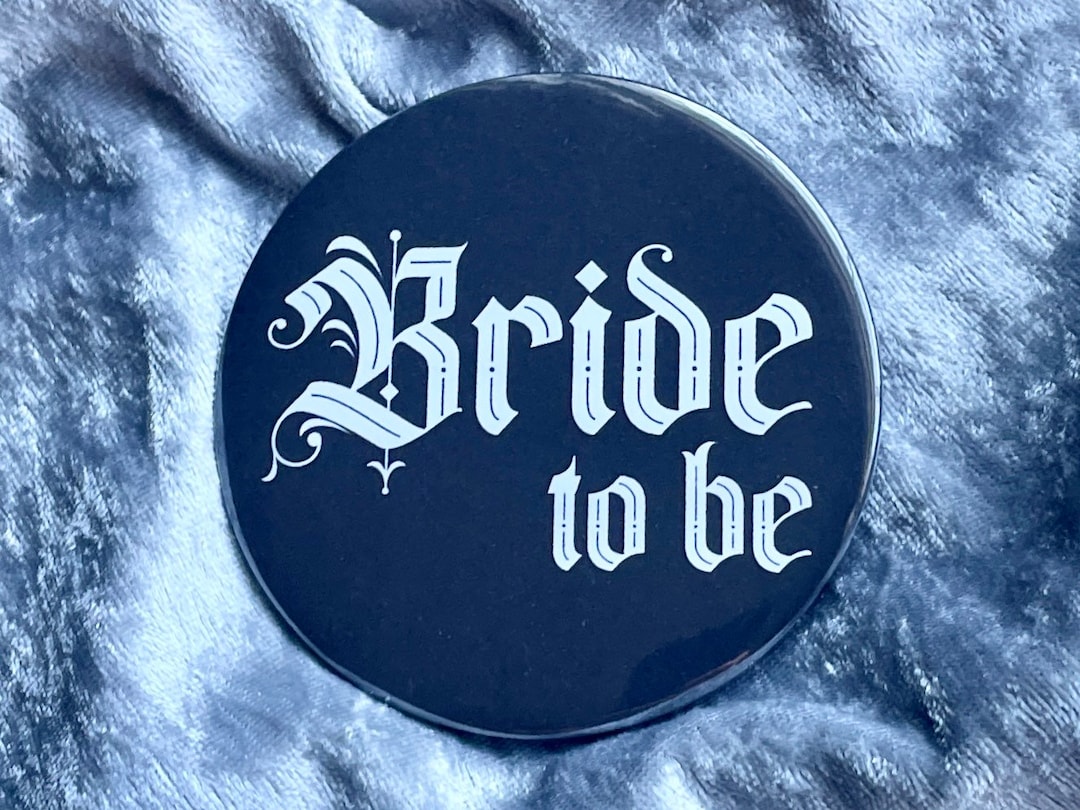 Bride to Be Large Button Badge, Gothic Hen Party, Goth Bachelorette ...