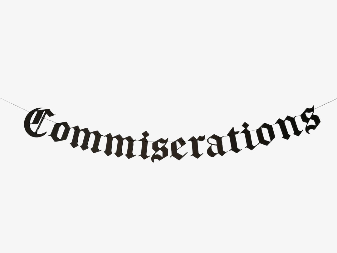 Commiserations Old English Gothic Banner, Goth Blackletter Party ...