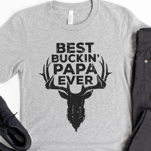 Best Buckin Papa Ever T-shirt - Funny Mens Best Bucking Papa Hunting ...