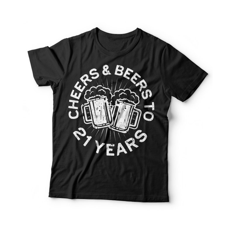 Cheers And Beers To 21 Years T Shirt Unisex Funny 21 Af Mens Etsy