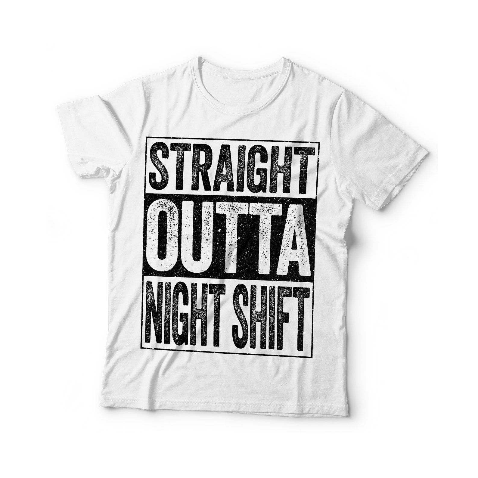 Straight Outta Night Shift T-shirt - Unisex Funny Mens Nursing Student ...