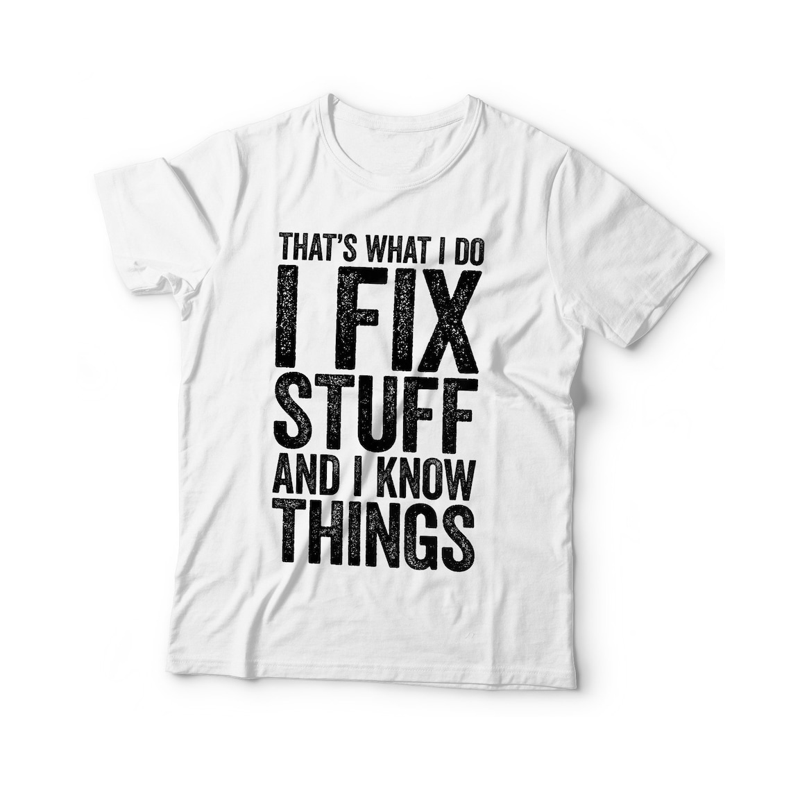 I Fix Stuff and I Know Things T-shirt Funny Mens Engineer - Etsy