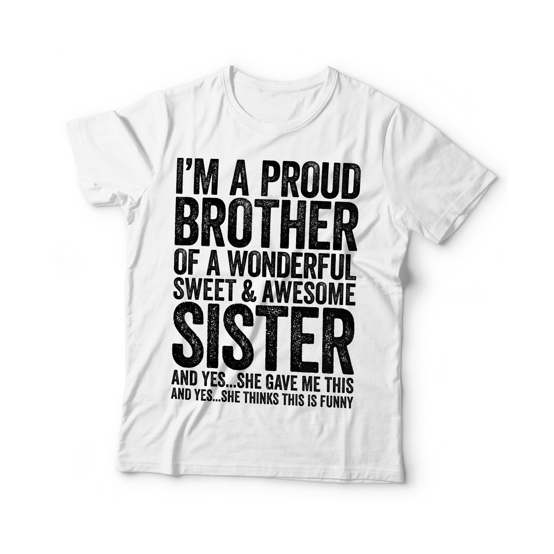 I'm A Proud Brother of A Wonderful Sweet Awesome Sister - Etsy