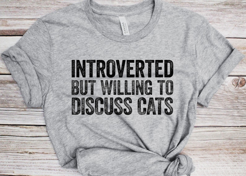 Introverted but Willing to Discuss Cats T-shirt Unisex Funny - Etsy