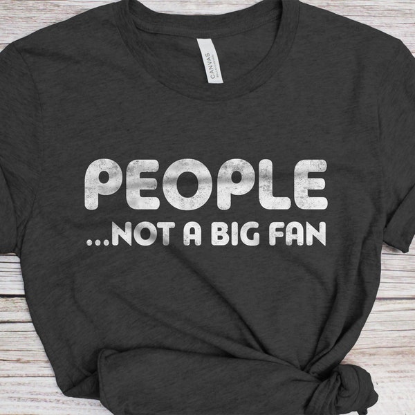 People Not a Fan Shirt - Etsy