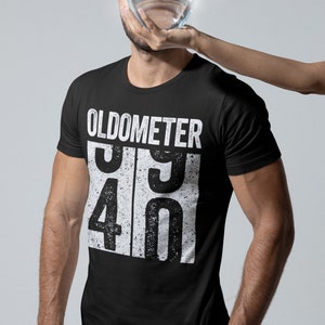 Oldometer 40 T-shirt - Unisex Funny 40 AF Mens 40th Birthday Shirt ...