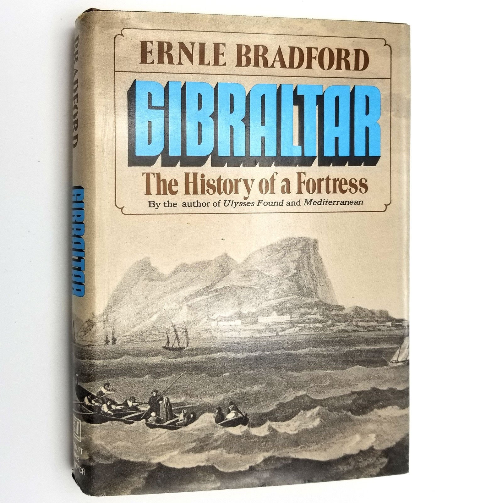 Gibraltar: The History of a Fortress Ernlie Bradford 1st US Edition ...