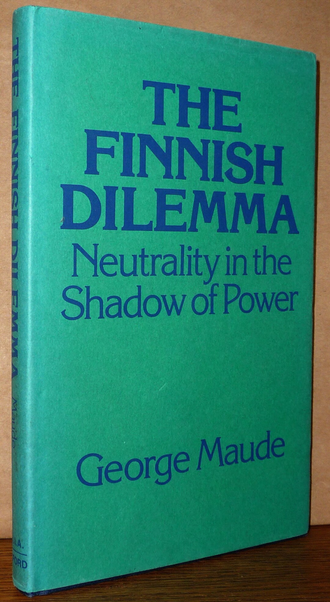 Finnish Dilemma: Neutrality in Shadow of Power 1976 George Maude ...
