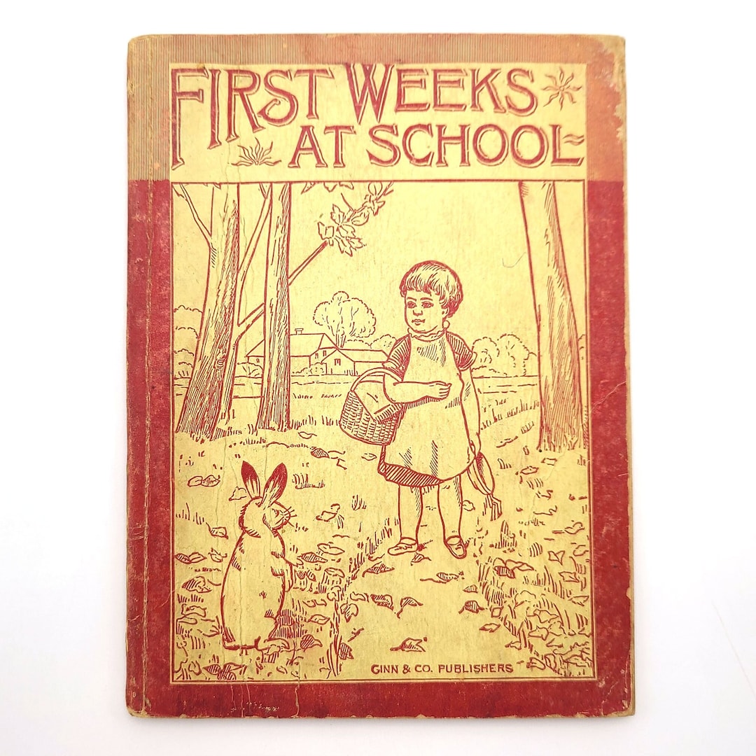First Weeks at School 1886 Jennie H. Stickney & Susan Caroline Peabody ...