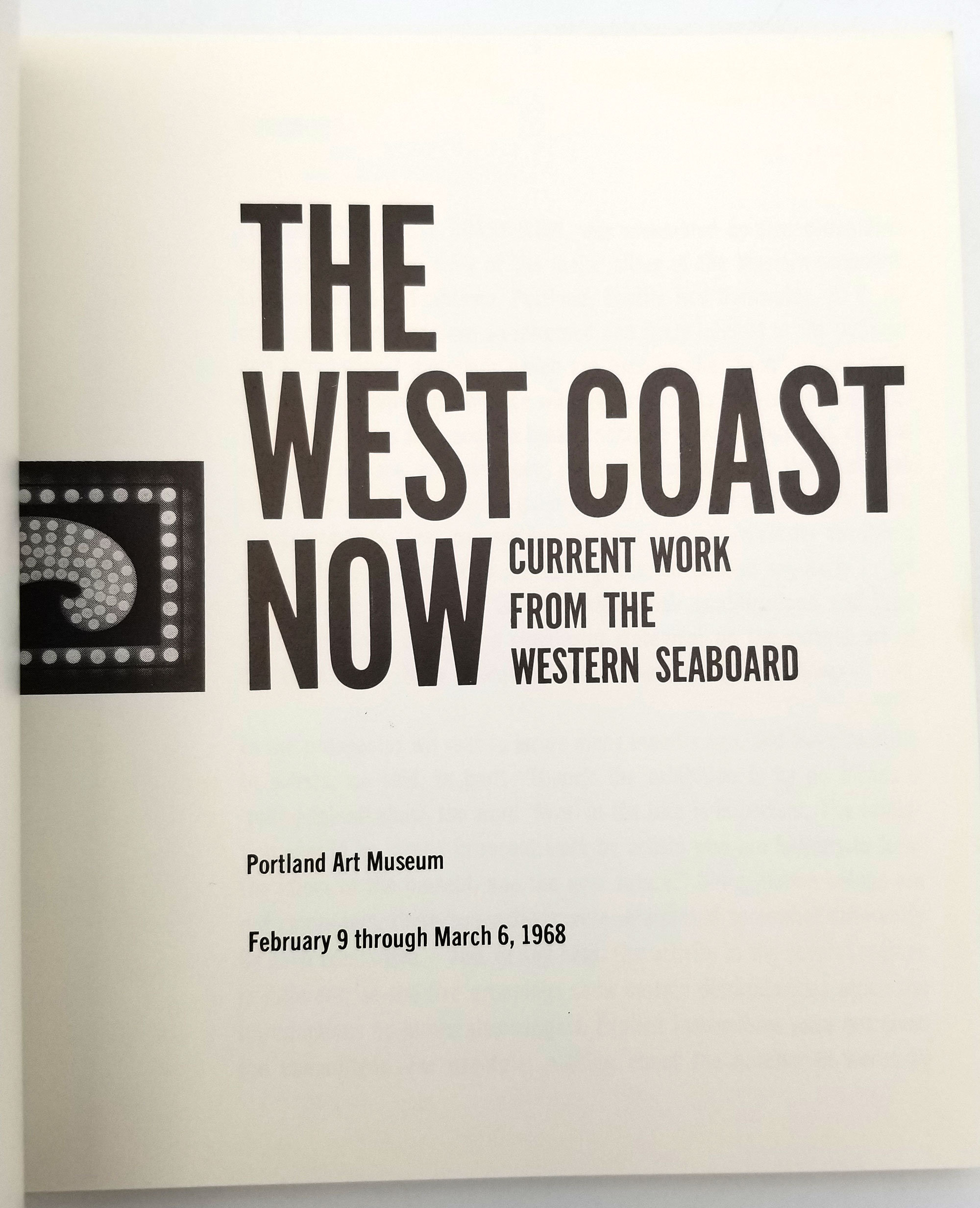 The West Coast Now: Current Work from the Western Seaboard 1968 ...