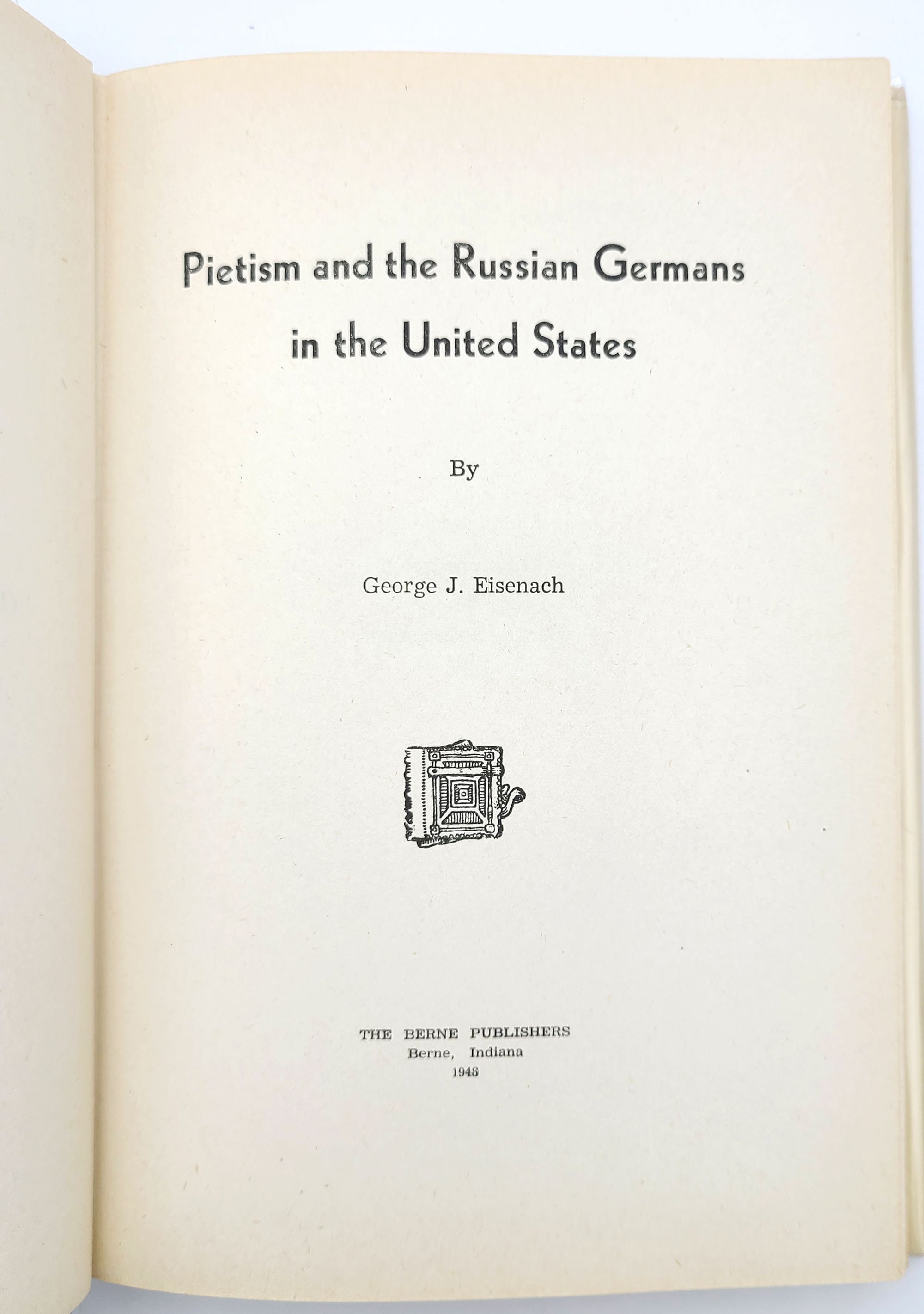 Pietism and the Russian Germans in the United States 1948 George J ...