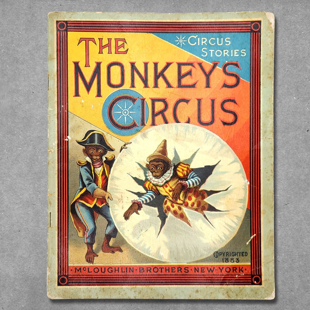 The Monkeys' Circus 1883 Mcloughlin Brothers Antique Children's Picture ...