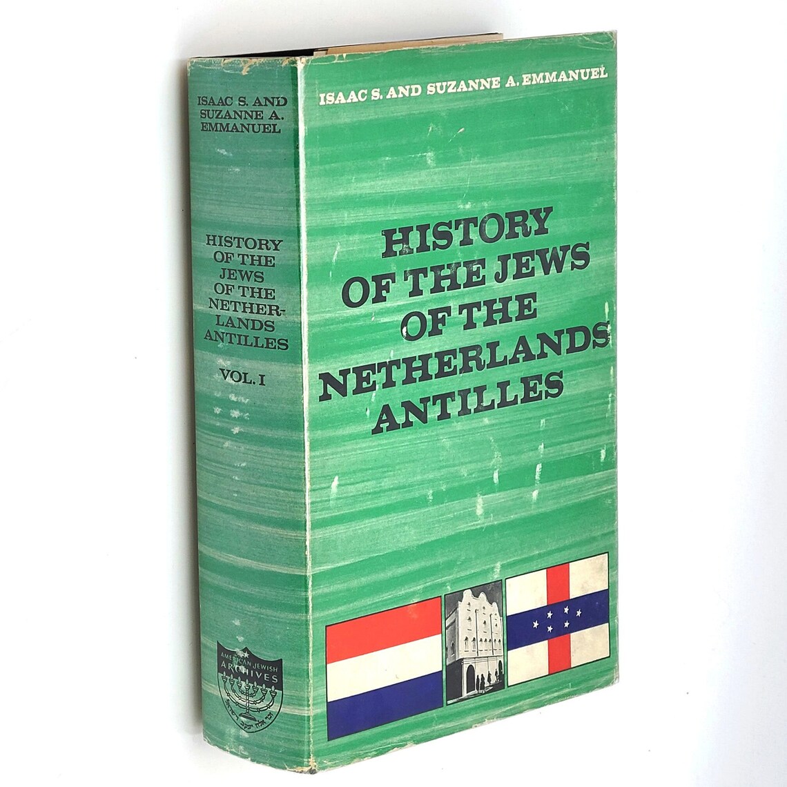 History of the Jews of the Netherlands Antilles: First Volume Dutch ...