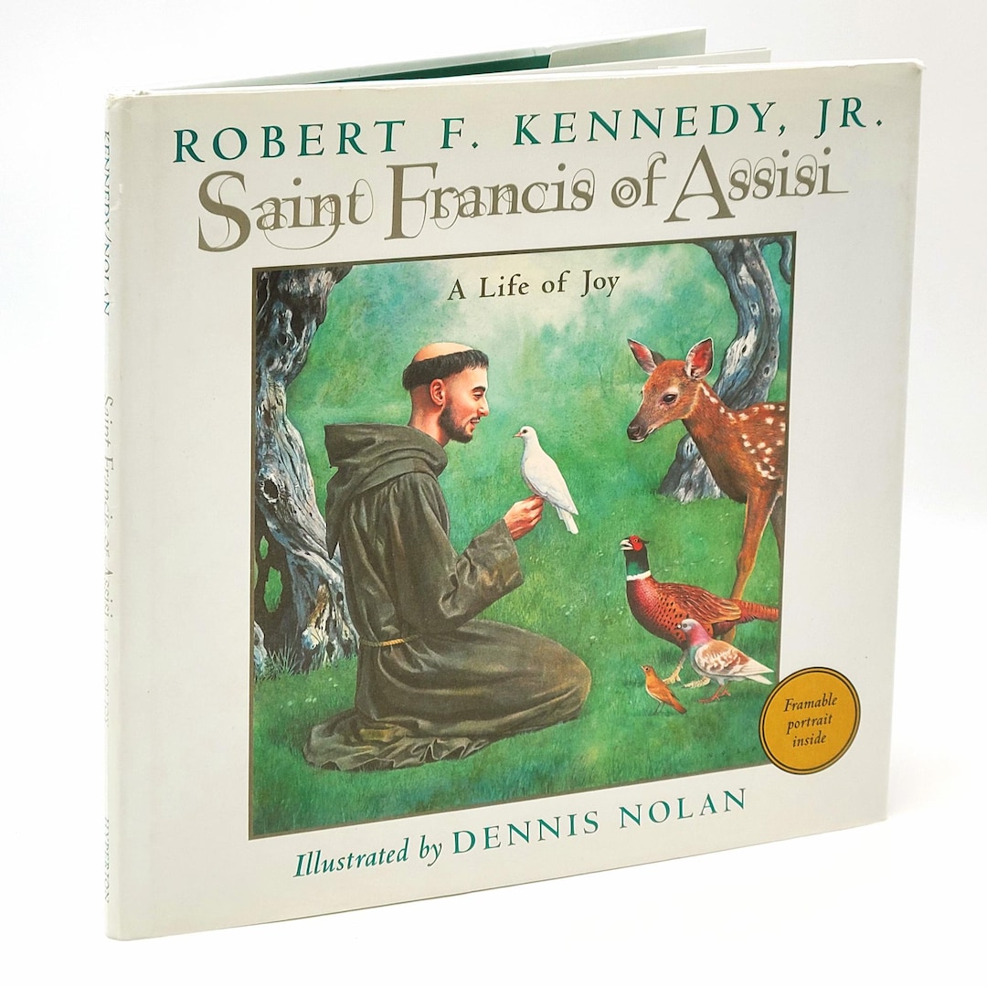 Saint Francis of Assisi: A Life of Joy by Robert F. Kennedy, Jr. SIGNED ...