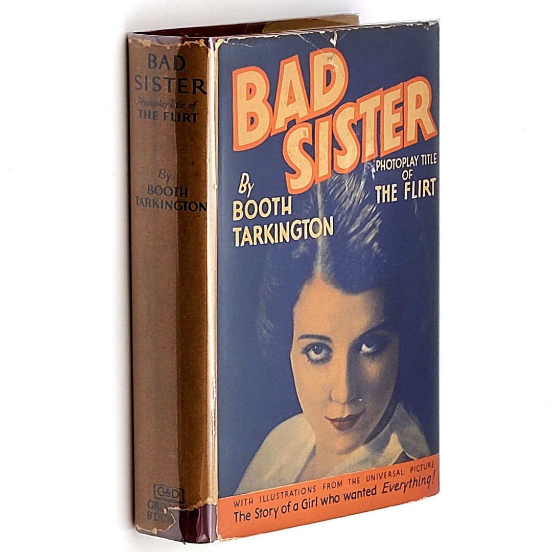 Bad Sister Photoplay Edition 1931 Booth Tarkington ~ the Flirt ~ Bette ...