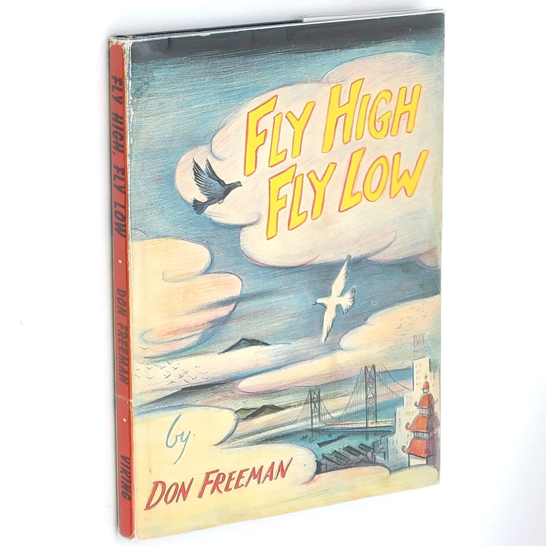 Fly High Fly Low SIGNED 1958 by DON FREEMAN ~ Birds ~ San Francisco ~ 1st Edition, 2nd Printing ...