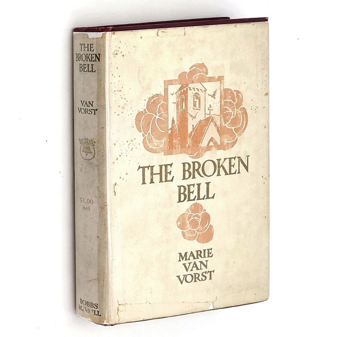 The Broken Bell 1912 by Marie Van Vorst ~ Romance Novel Set in Italy ...