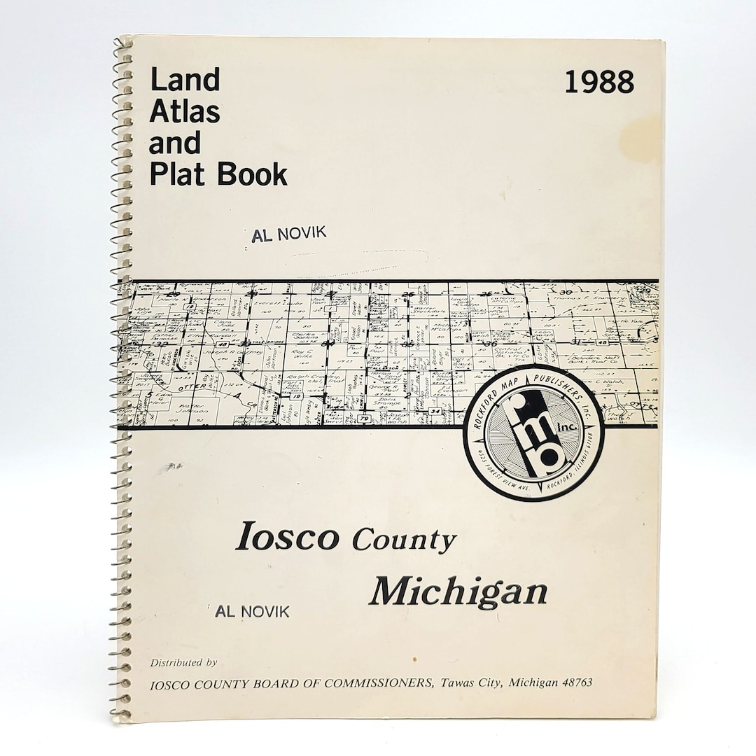 1988 Iosco County, Michigan, Land Atlas and Plat Book ~ Property ...