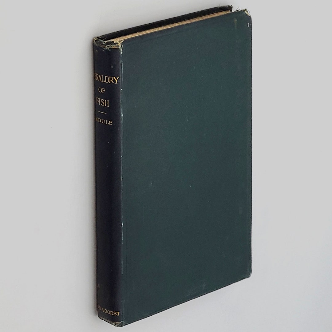 Heraldry of Fish. Notices of the Principal Families Bearing Fish in ...