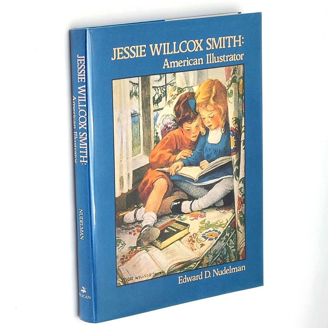 Jessie Willcox Smith American Illustrator 1990 Edward D Nudelman