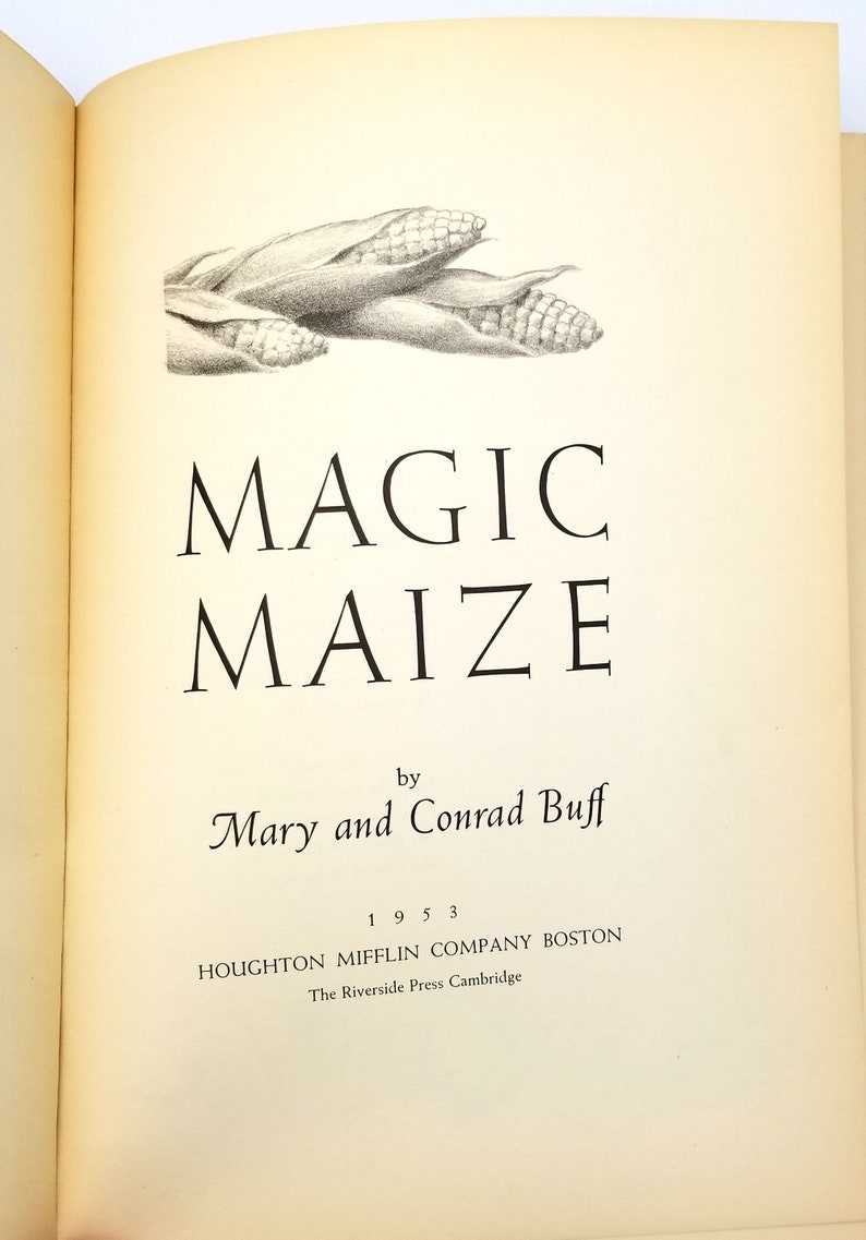 Magic Maize 1953 by Mary and Conrad Buff - First Edition - Newbery ...