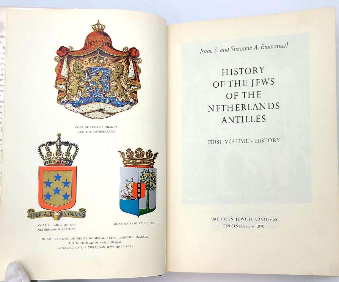 History of the Jews of the Netherlands Antilles: First Volume Dutch ...