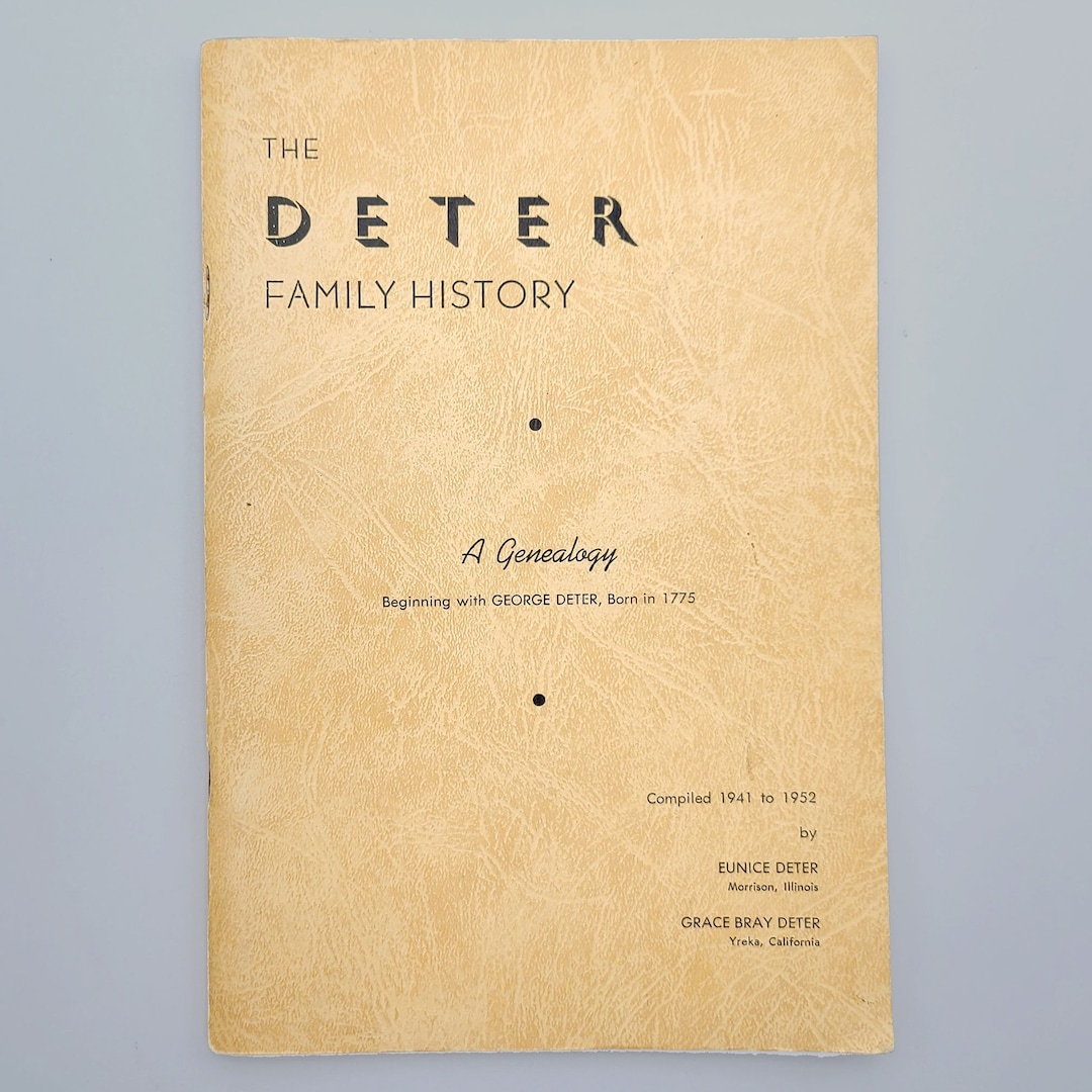 The Deter Family History: A Genealogy ~ George Deter (b. 1775) and His ...