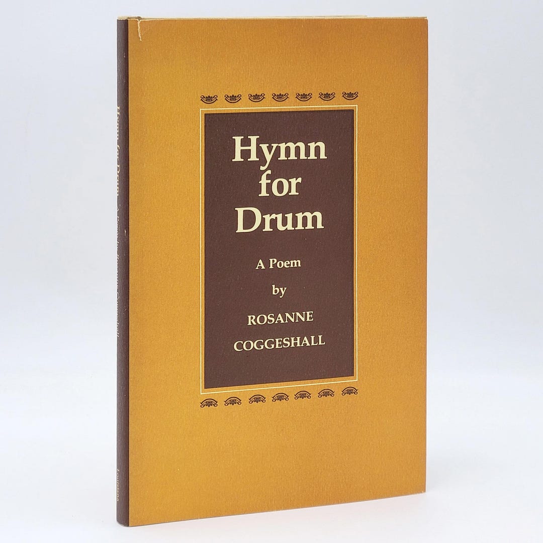 Hymn for Drum: A Poem 1978 Rosanne Coggeshall ~ Poetry ~ Louisiana ...