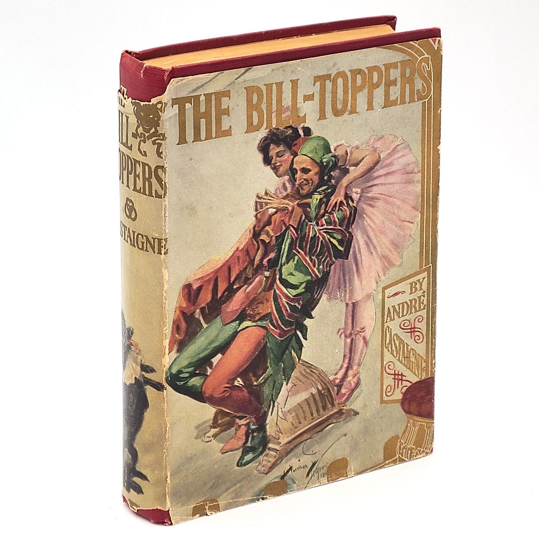 The Bill-toppers 1909 Andre Castaigne ~ Novel of Life on the Vaudeville ...