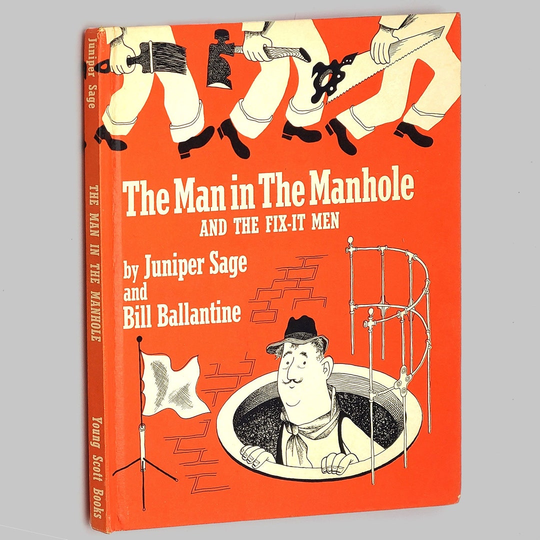 The Man in the Manhole and the Fix-it Men 1946 Juniper Sage margaret ...
