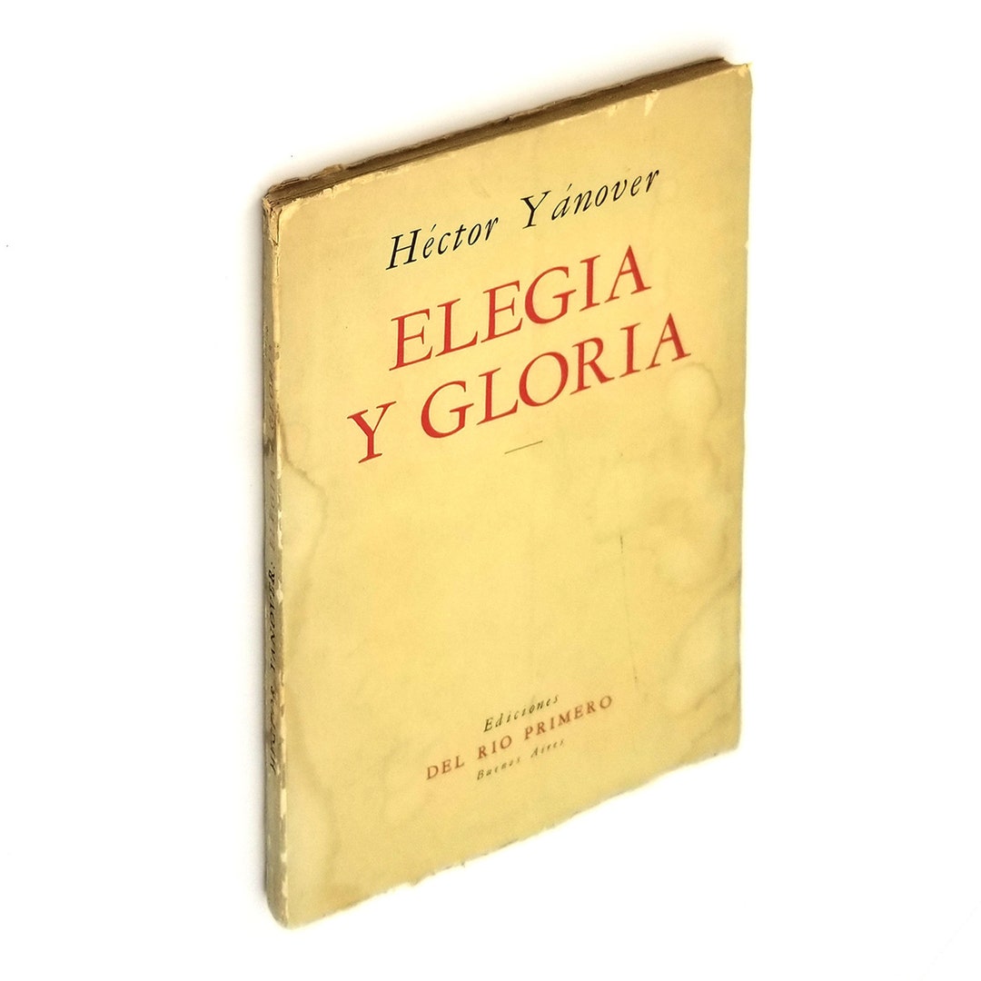 Elegia Y Gloria 1958 Hector Yanover SIGNED Argentina ~ Argentine Poesia ...