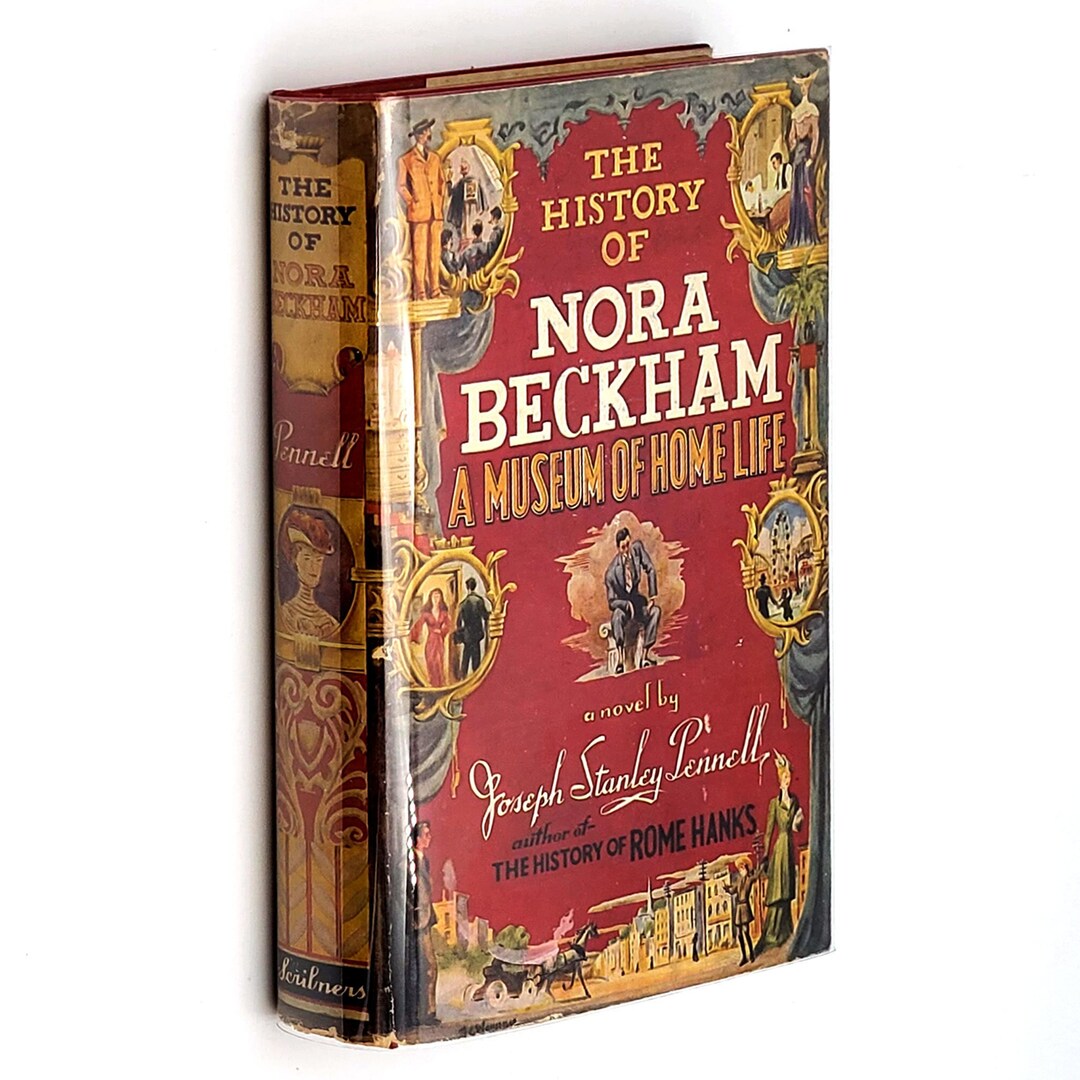 The History of Nora Beckham 1948 Joseph Stanley Pennell SIGNED First ...