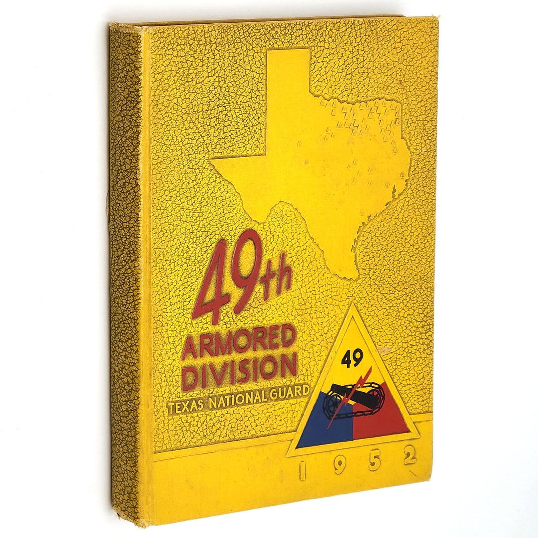 49th Armored Division, Texas National Guard 1952 Yearbook ~ Military ...