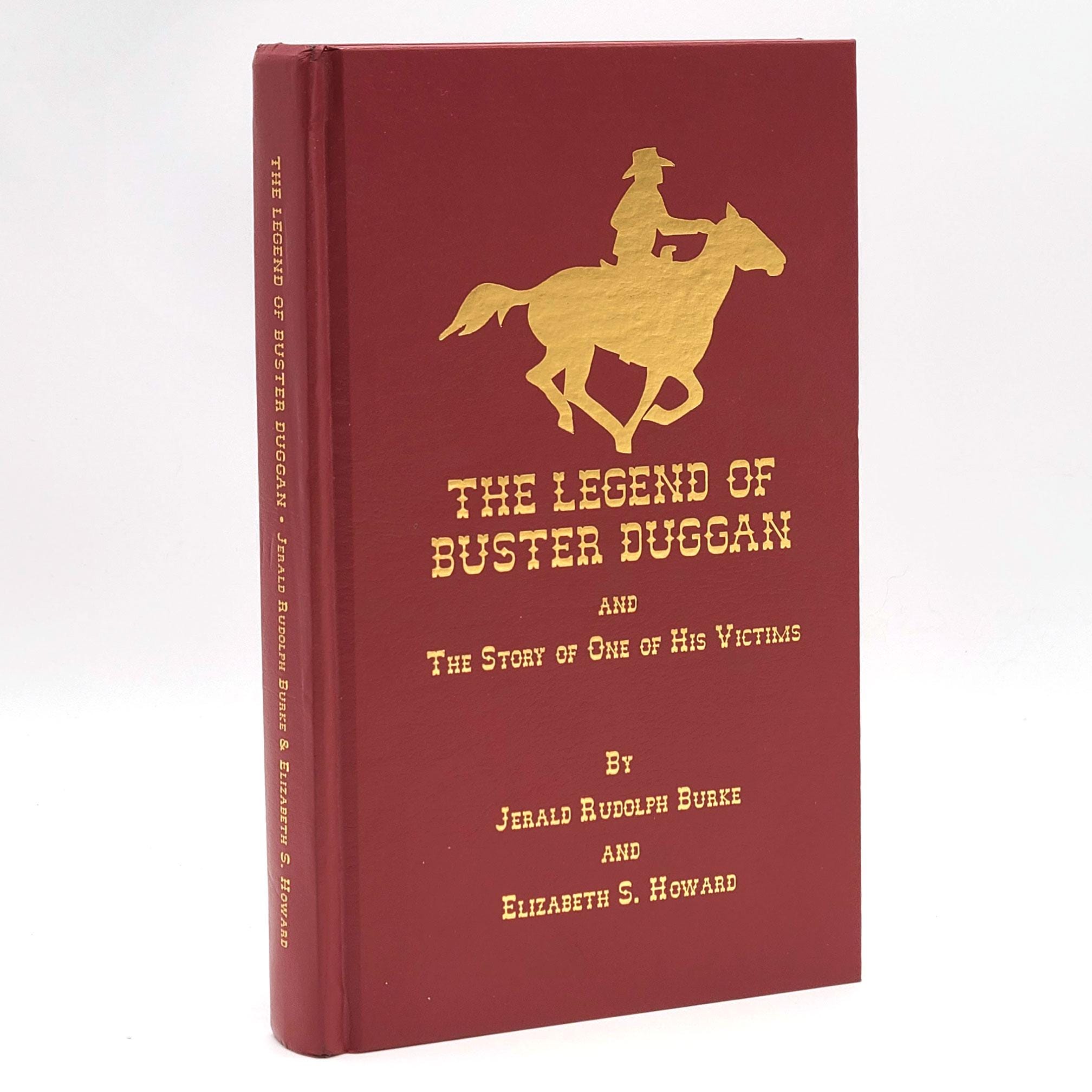 The Legend of Buster Duggan & The Story of One of His Victims by Jerald ...