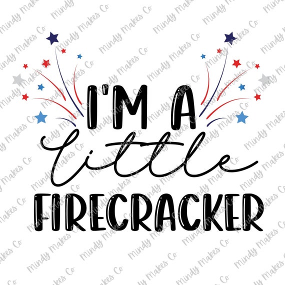 I'm a Little Firecracker 4th of July PNG Instant Download | Etsy