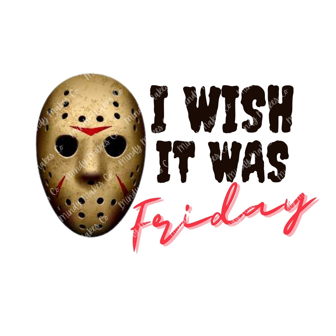 I Wish It Was Friday Jason PNG Digital File Halloween Svg - Etsy