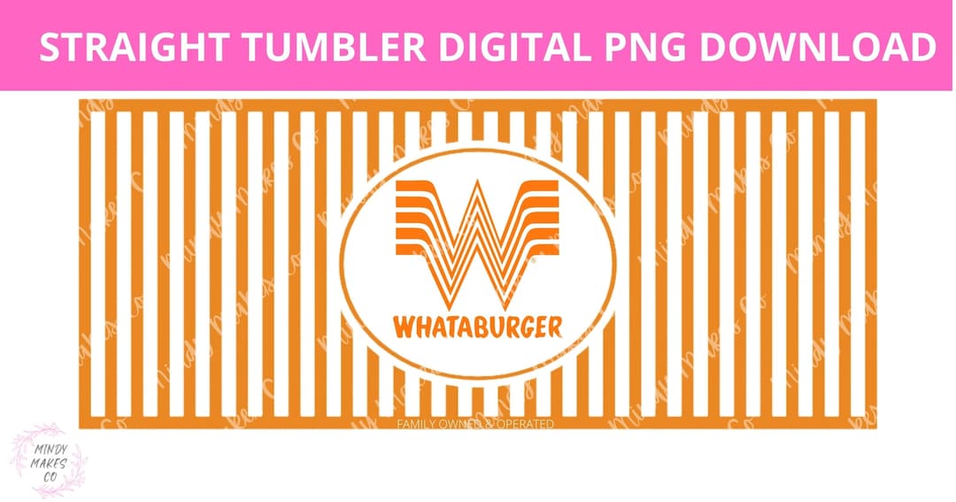 Whataburger Straight Tumbler Digital File JPG File PNG File - Etsy