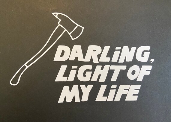 Darling Light of My Life Decal white - Etsy