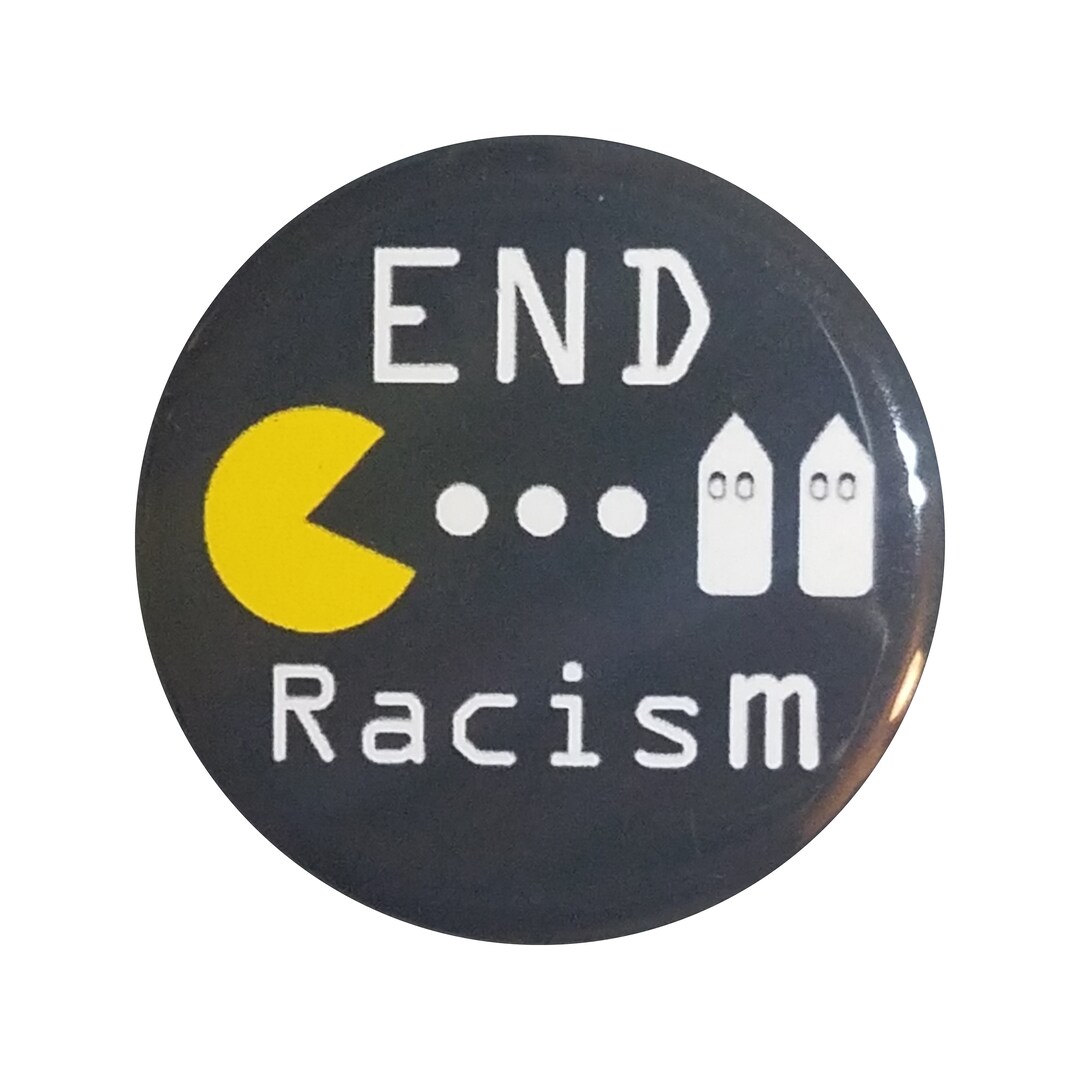 End Racism Pacman - Button - Magnet - Bottle Opener - Etsy