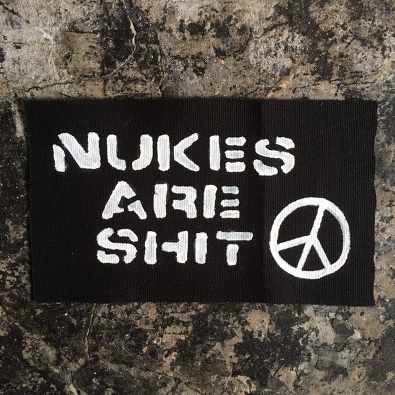 Nukes Are Sht Antiwar DIY CND Punk Patch - Etsy