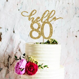 Hello 80 Cake Topper 80 Birthday for Her Birthday Cake Topper Eighty ...