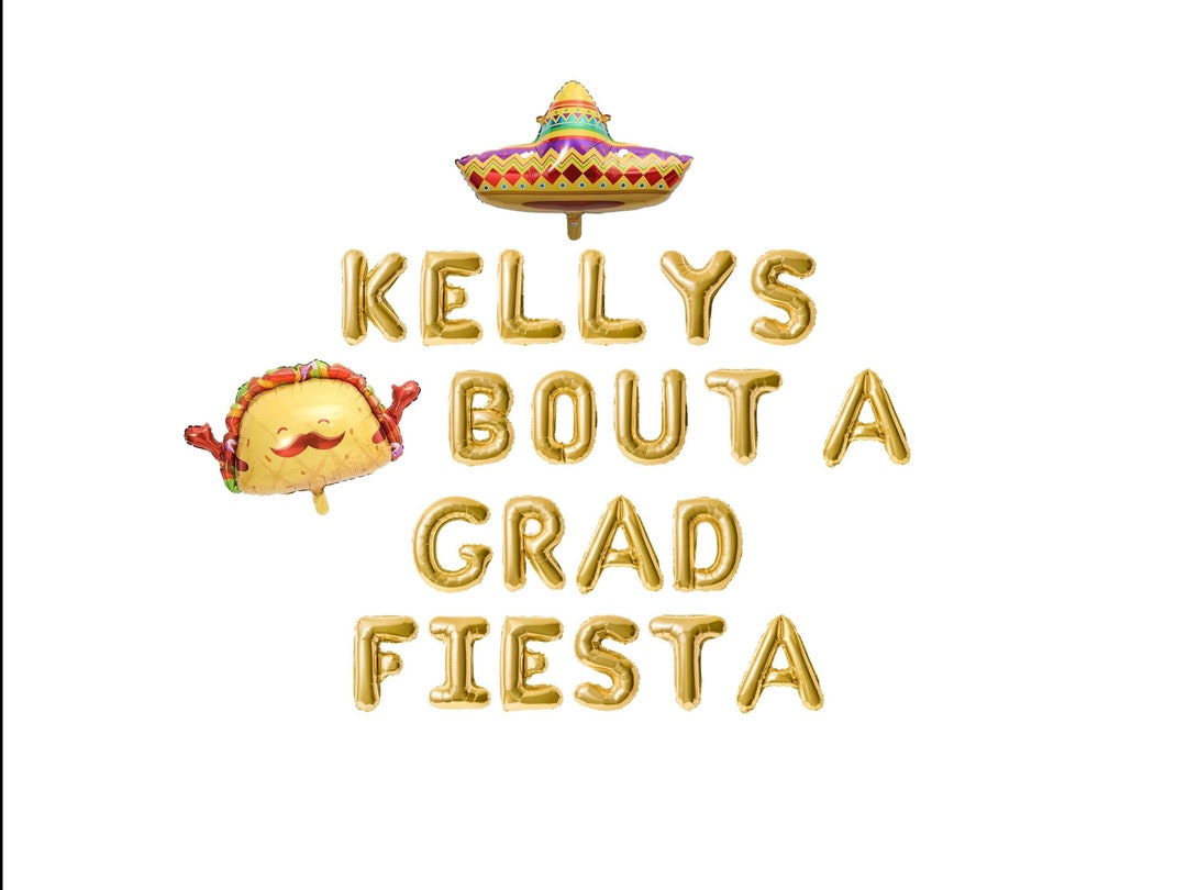 Taco Bout a Grad Balloon Banner Fiesta Theme Graduation Party Decor ...