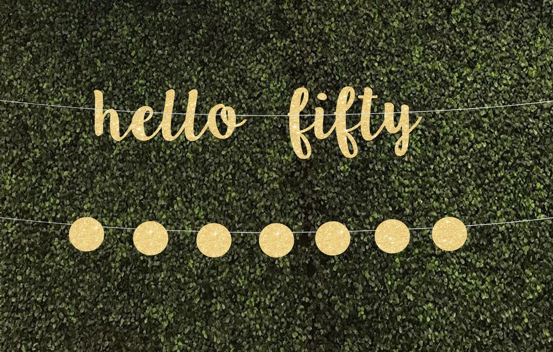 50th Birthday Hello 50 Banner 50th Birthday Decorations Hello 50 ...