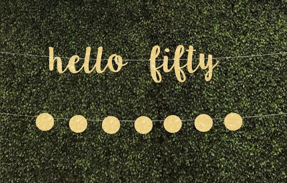 50th Birthday Hello 50 Banner 50th Birthday Decorations Hello - Etsy