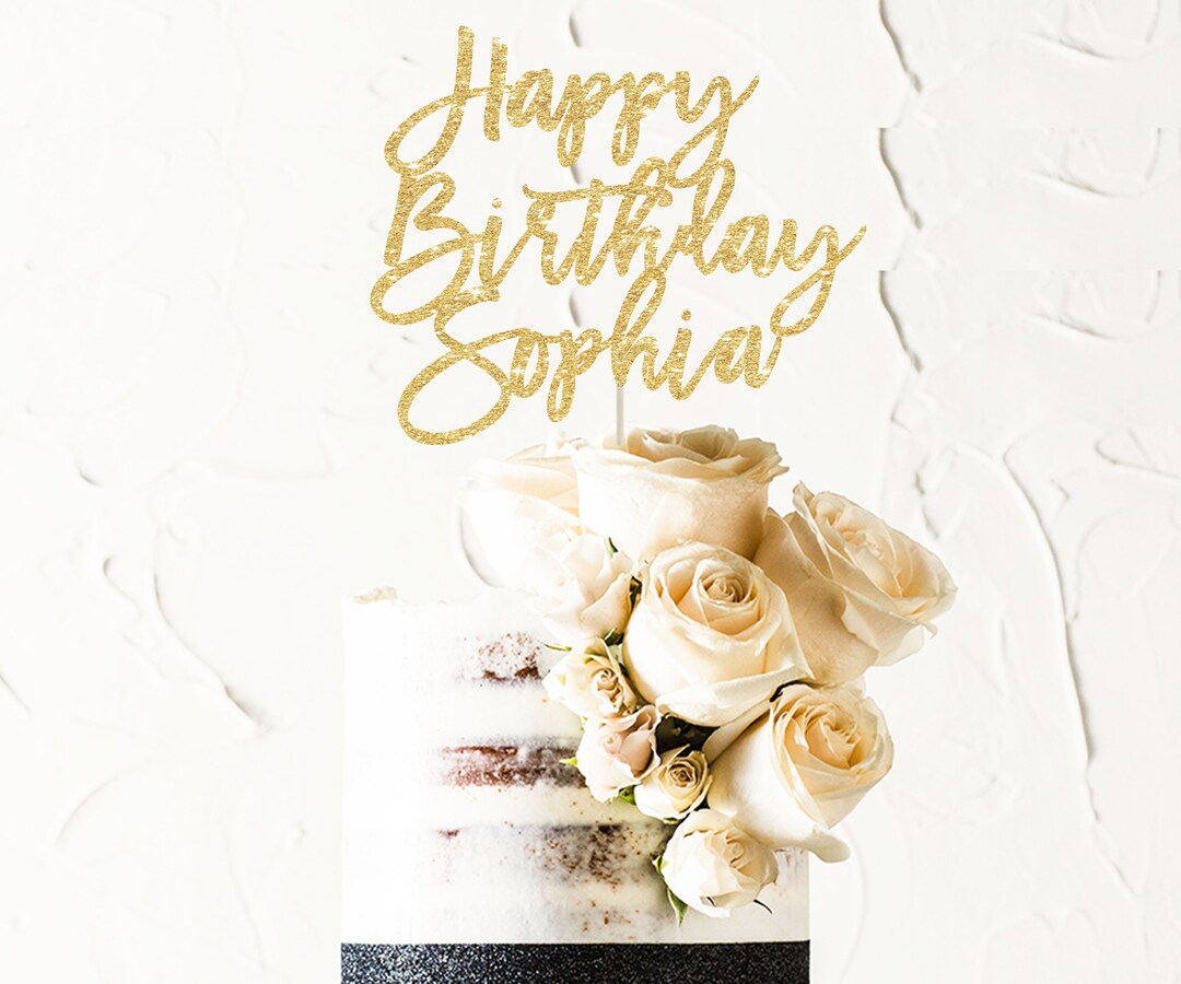 Happy Birthday Cake Topper Custom Cake Topper Birthday Topper Cursive ...